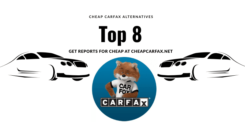 Top 8 Cheap Carfax Alternatives in 2025: Get Carfax Reports with Affordability - Cheap CARFAX